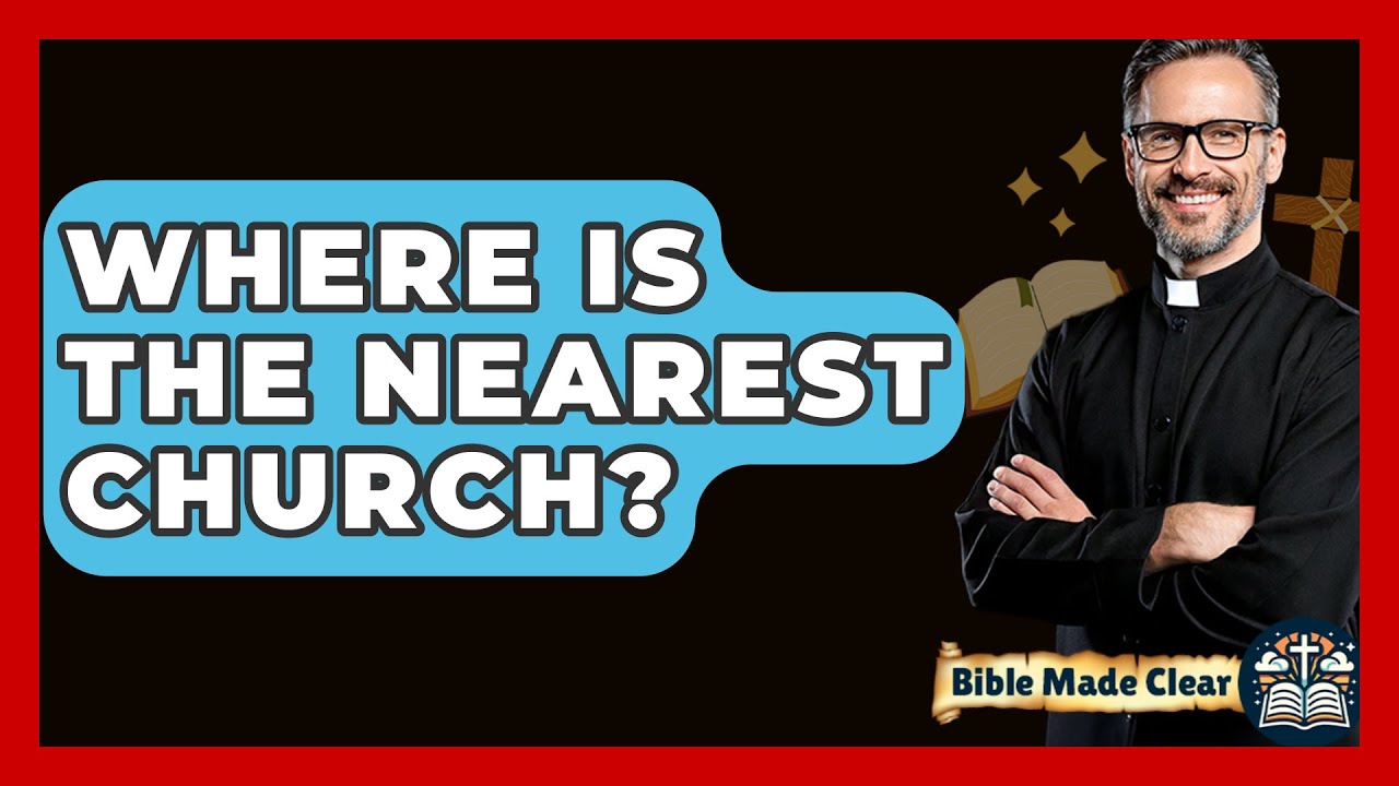 Where Is The Nearest Church? - BibleMadeClear.com - YouTube