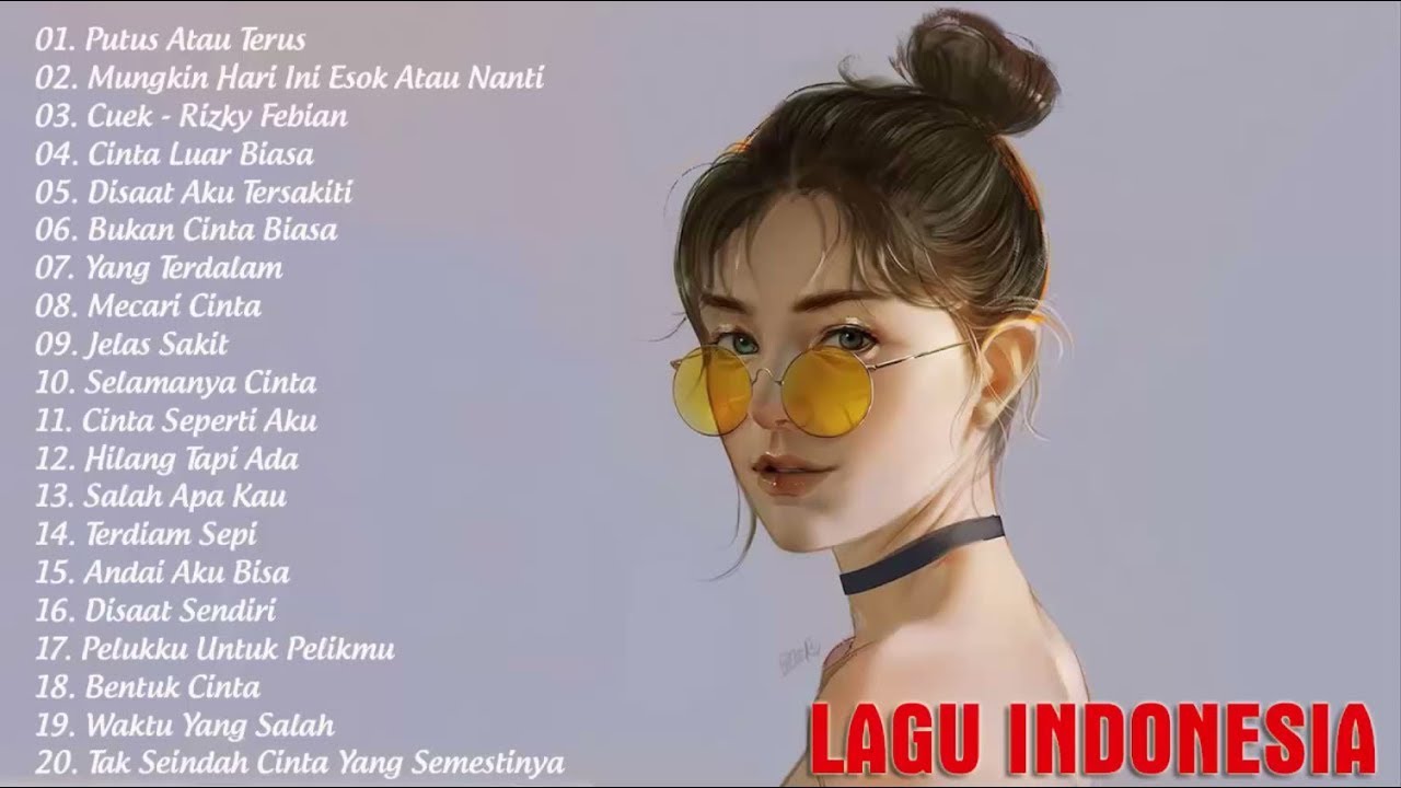 Full Album Lagu Pop Terbaru 2021 || Kumpulan Lagu Yang Enak Saat Santai ...