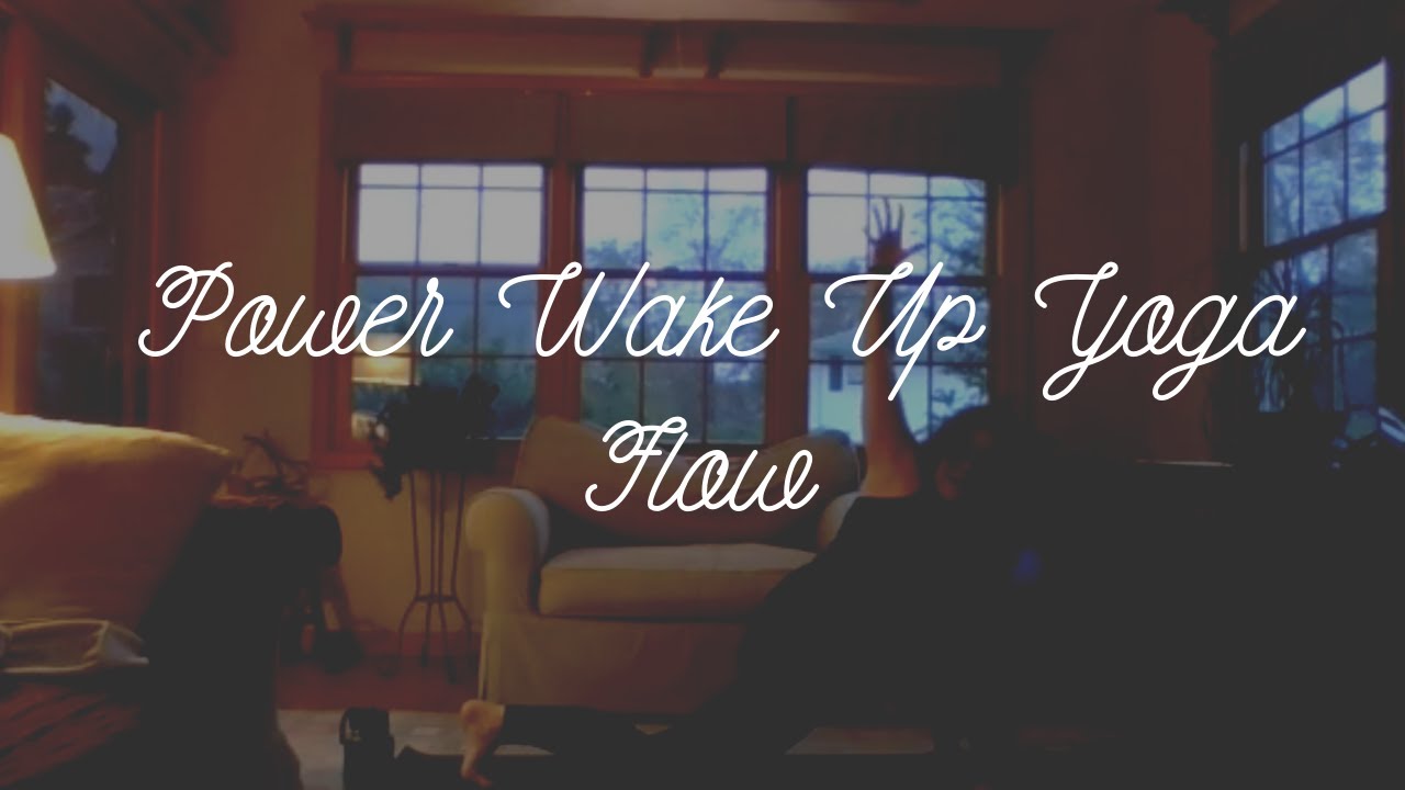 Power Wake Up Yoga Flow - YouTube
