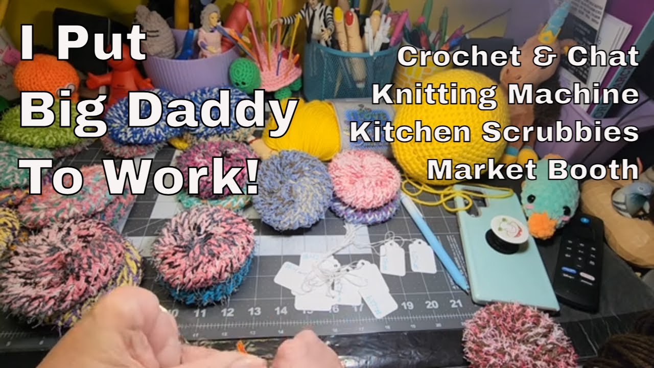 Crochet Projects * Knitting Machine Tubes * Kitchen Scrubbies * Market ...