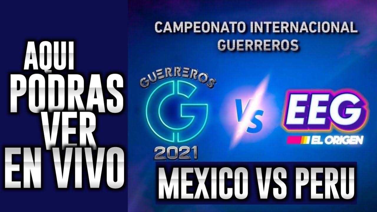 COMO VER EEG PERU VS GUERREROS MEXICO EN VIVO GRATIS HD PARA TODOS ...