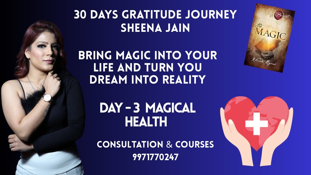 DAY-4 MAGICAL HEALTH GRATITUDE JOURNEY WITH SHEENA JAIN - YouTube