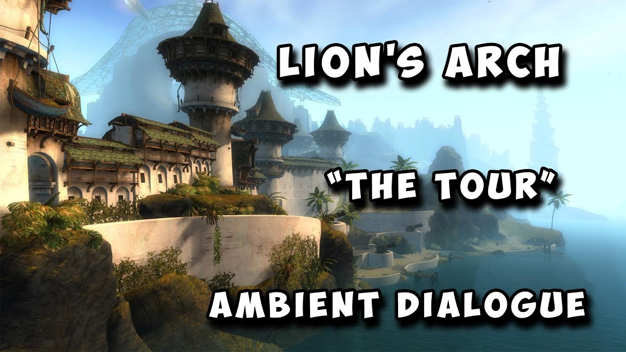 Guild Wars 2 - Ambient Dialogue: Lion's Arch Part 1 | The Tour - YouTube