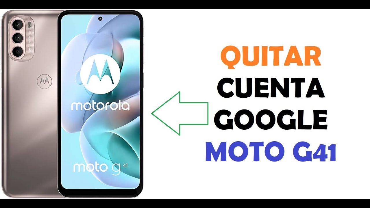 Quitar cuenta google Moto G41 | nuevo método - YouTube