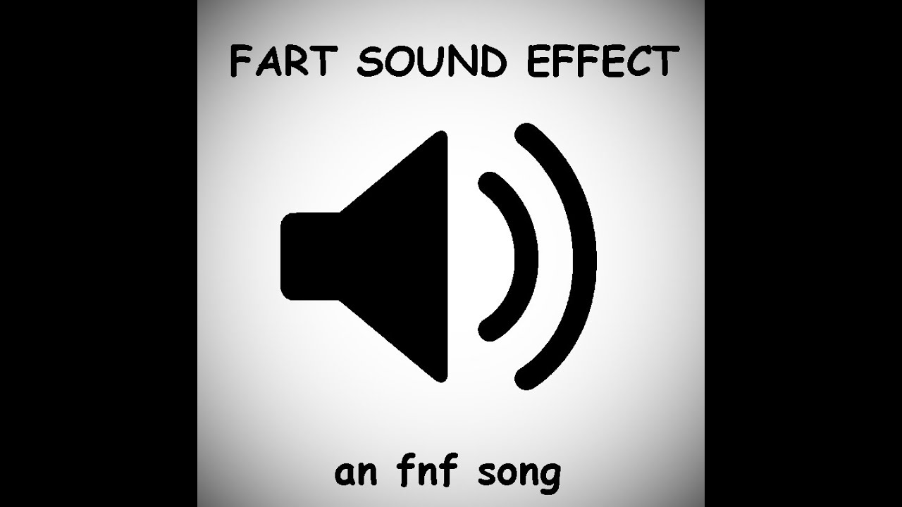 FART SOUND EFFECT - an shitpost fnf song - YouTube
