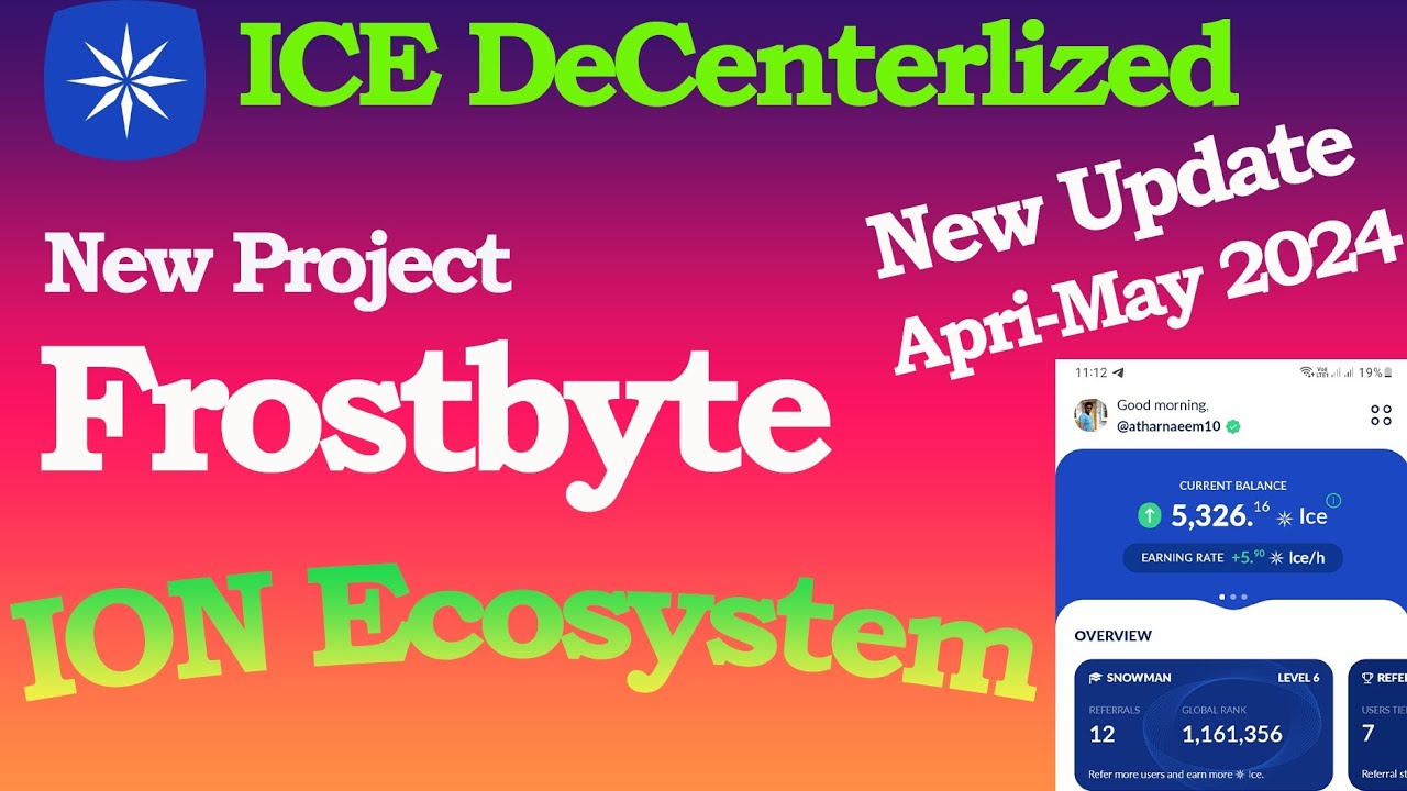 ICE APP UPDATE || ION ECOSYSTEM || FROSTBYTE || SURPRISE IN MAY 2024 - YouTube