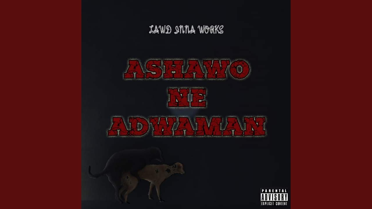 Ashawo Ne Adwaman - YouTube