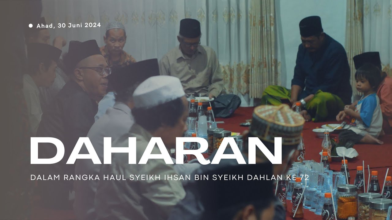 DAHARAN Dalam Rangka memperingati HAUL Syeikh Ihsan Bin Syeikh Dahlan ...