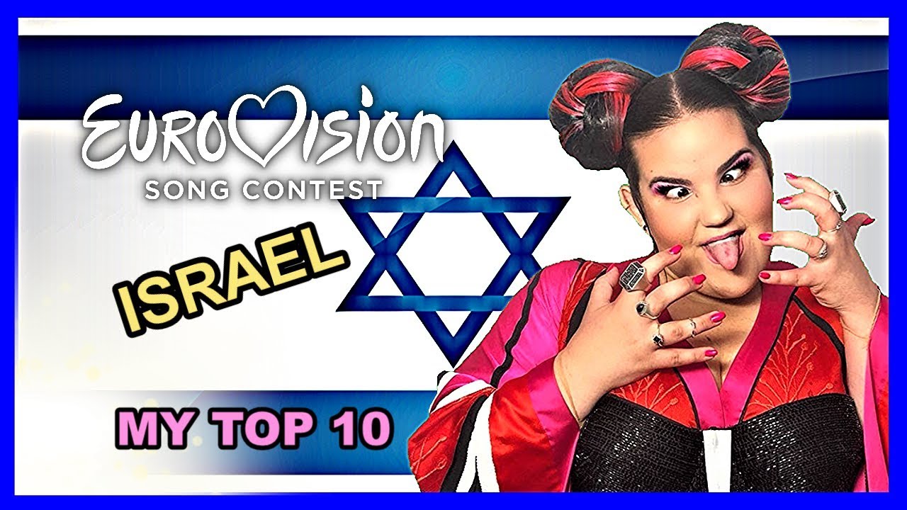 Israel in Eurovision - My Top 10 [2000 - 2018] - YouTube