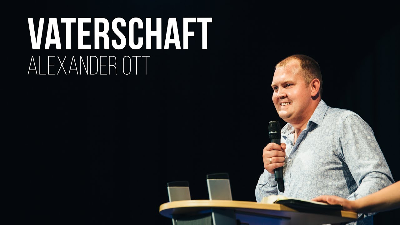 Vaterschaft | Oтцовство - Alexander Ott - YouTube