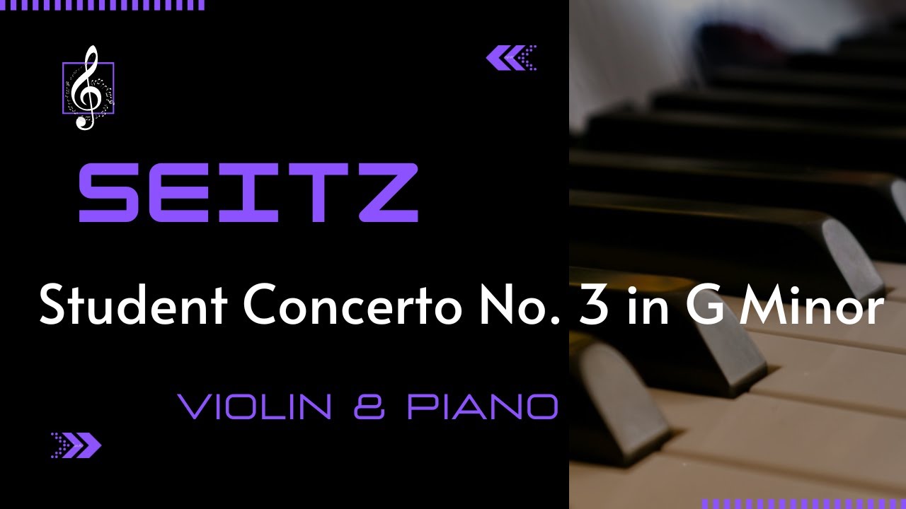 Friedrich Seitz - Student Concerto No. 3 in G Minor for Intermediate ...