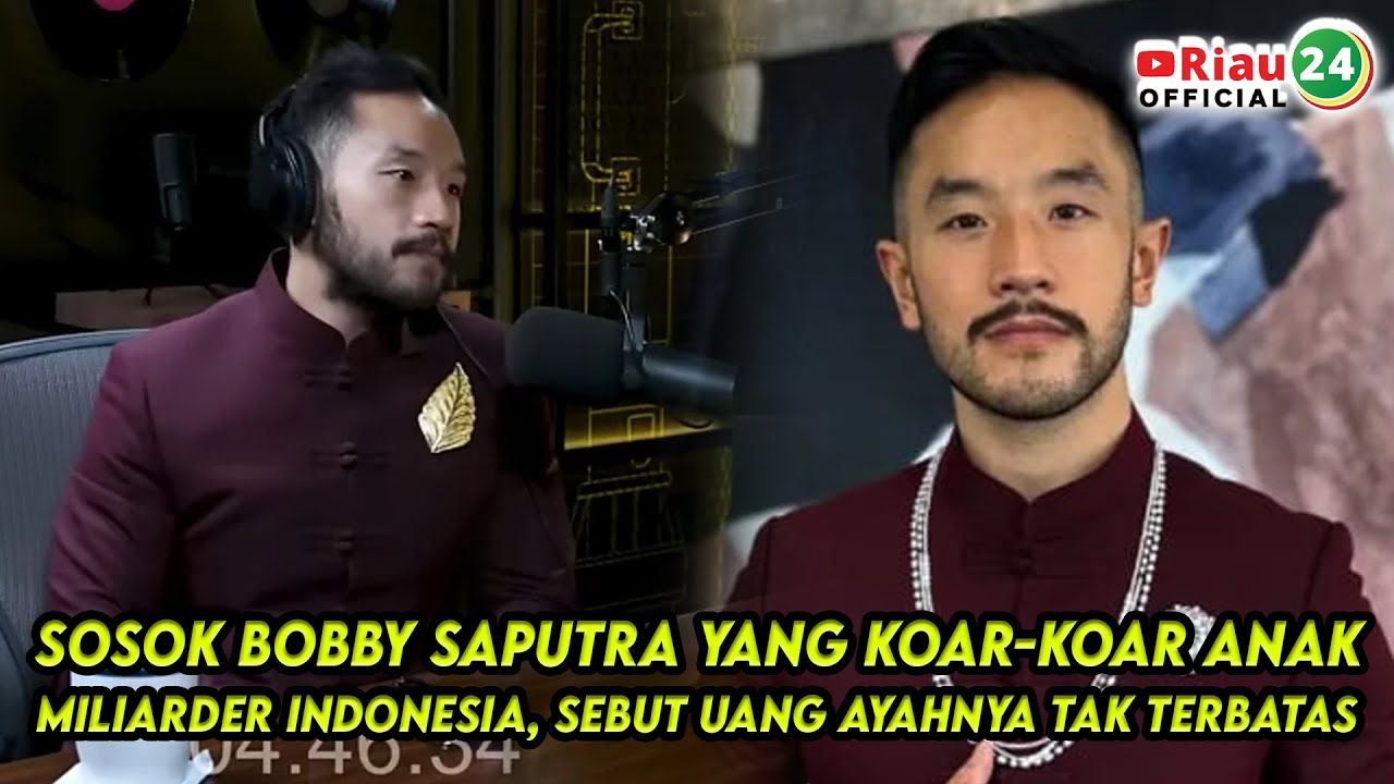 Sosok Bobby Saputra yang Koar-koar Anak Miliarder Indonesia, Sebut Uang ...