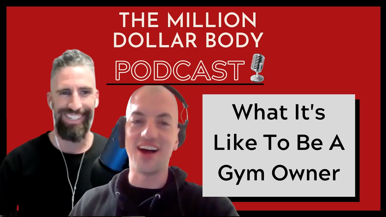The Honest Truth: What It's Like To Be A Gym Owner | The Million Dollar ...