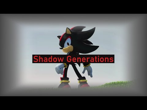 Shadow Generations Epic & Tragic Lore (Pt. 2) - YouTube