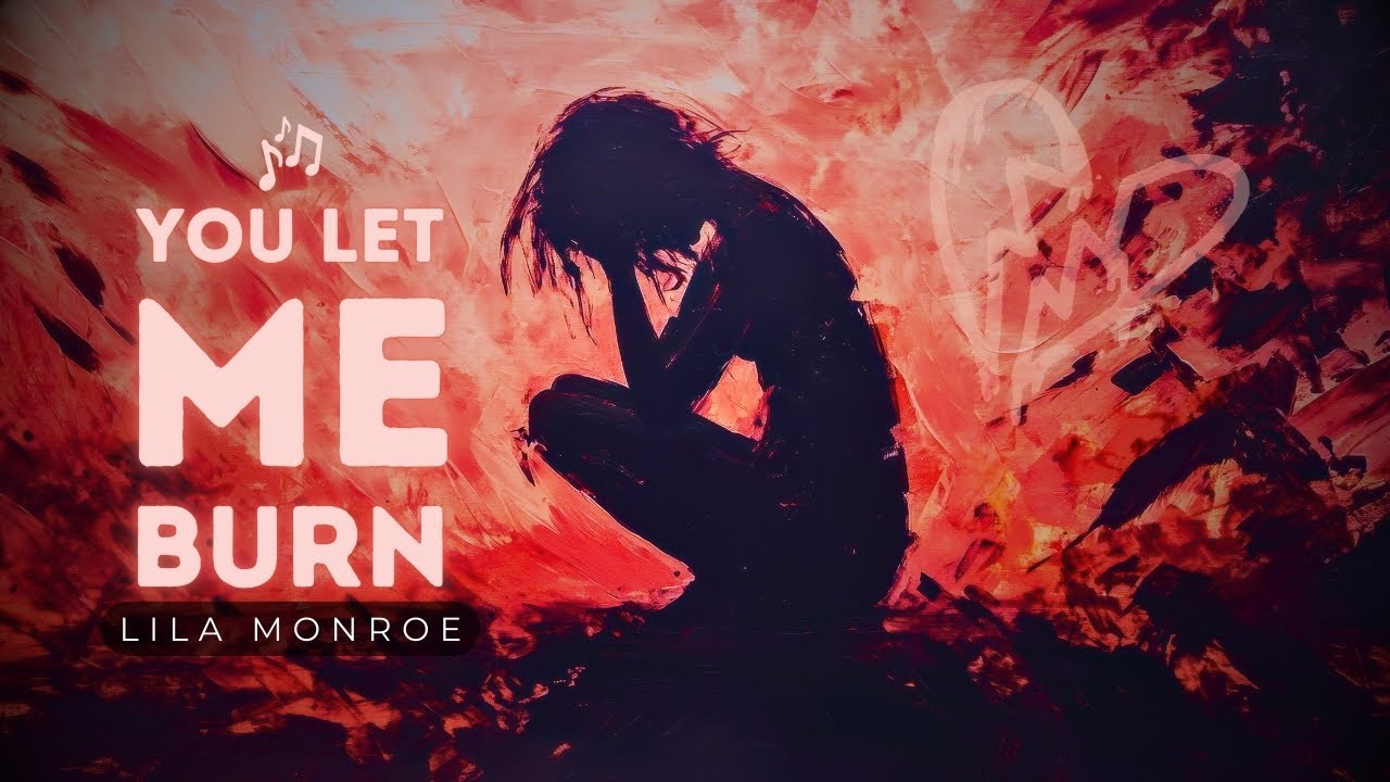 Sad song about being left behind | You Let Me Burn - YouTube