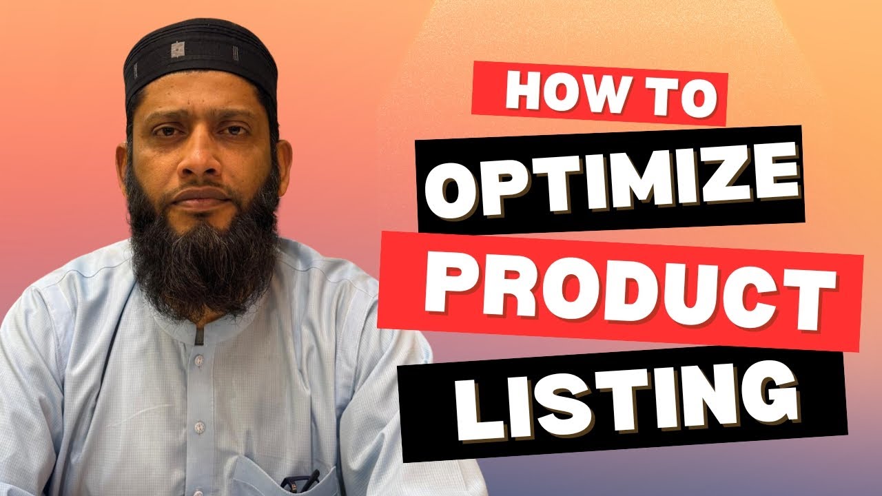Amazon Product Listing Optimization | A Complete Step-by-Step Guide - YouTube