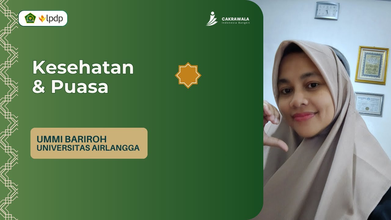 Kesehatan dan Puasa - Cakrawala Ramadan oleh Ummi Bariroh (Universitas Airlangga) - YouTube