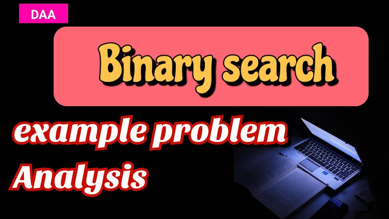 DAA-Binary search-Example problem, Analysis|Tamil| - YouTube