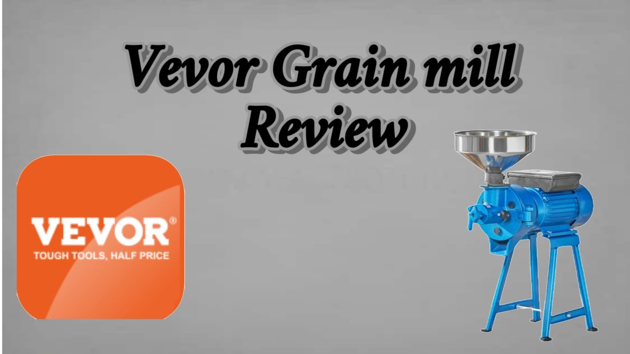 Vevor Grain Mill Review - YouTube