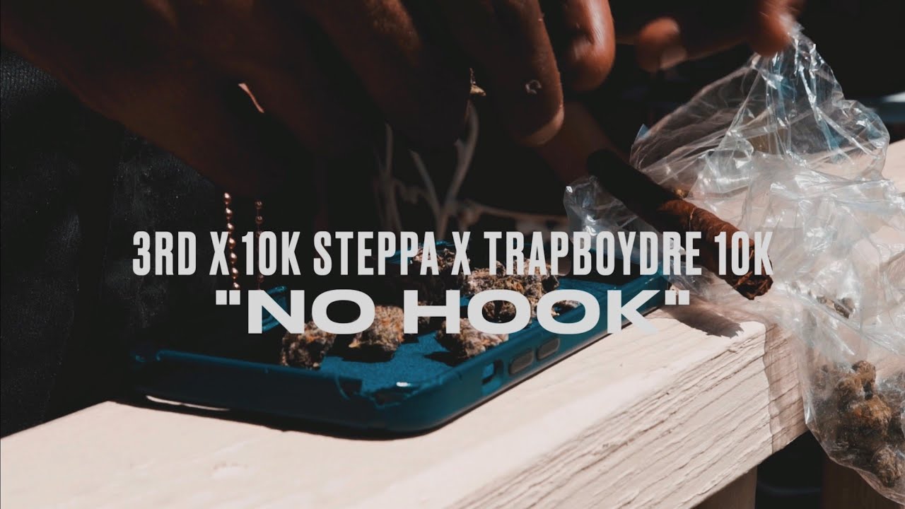 3rd X 10K Steppa X Trapboydre10K - "NO HOOK" - YouTube
