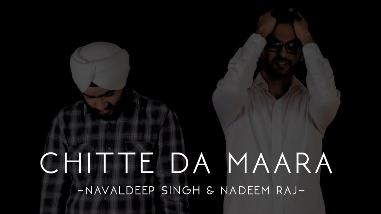 Chitte Da Maara | Navaldeep Singh | Nadeem Raj | A Poem against Drug ...