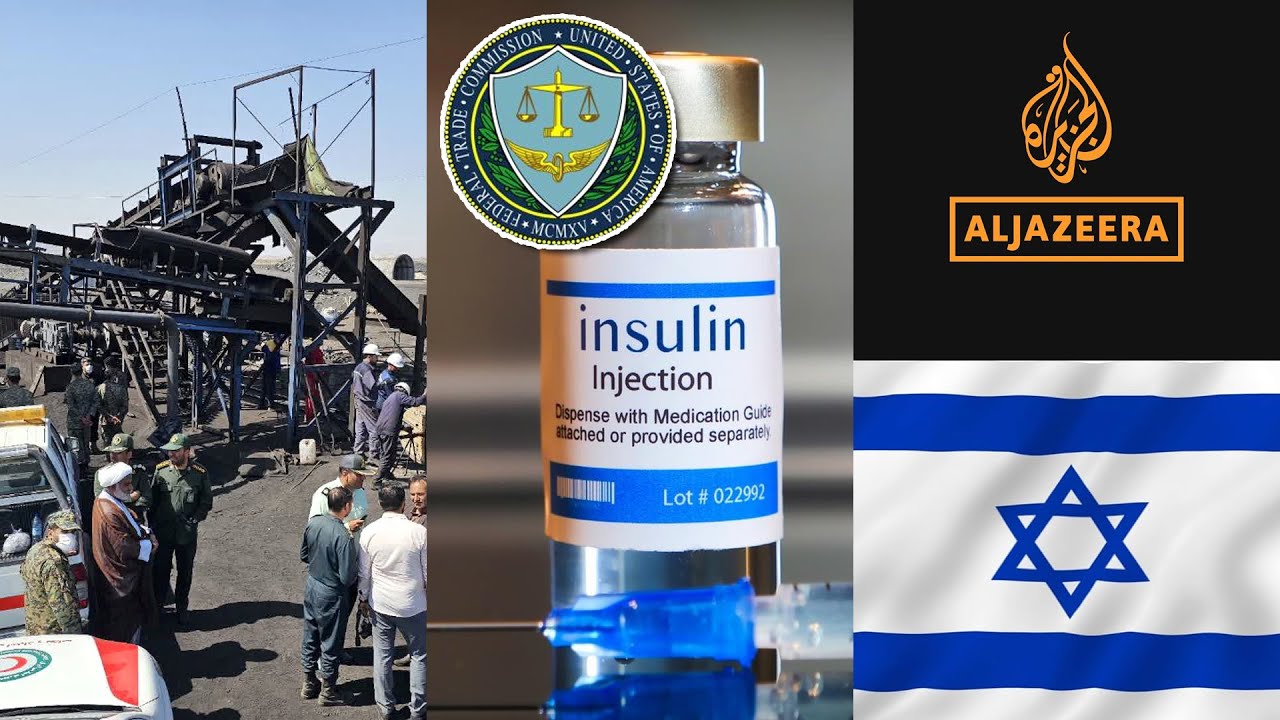 Iranian Coal Mine Blast | FTC Sues Big Pharma | Al Jazeera Office ...