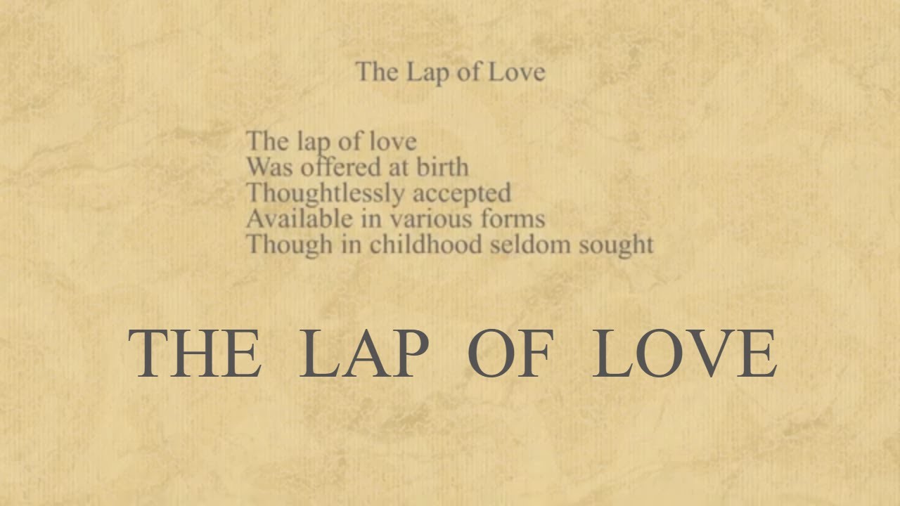 "The Lap of Love" | Poetry by two Christian pilgrims - YouTube