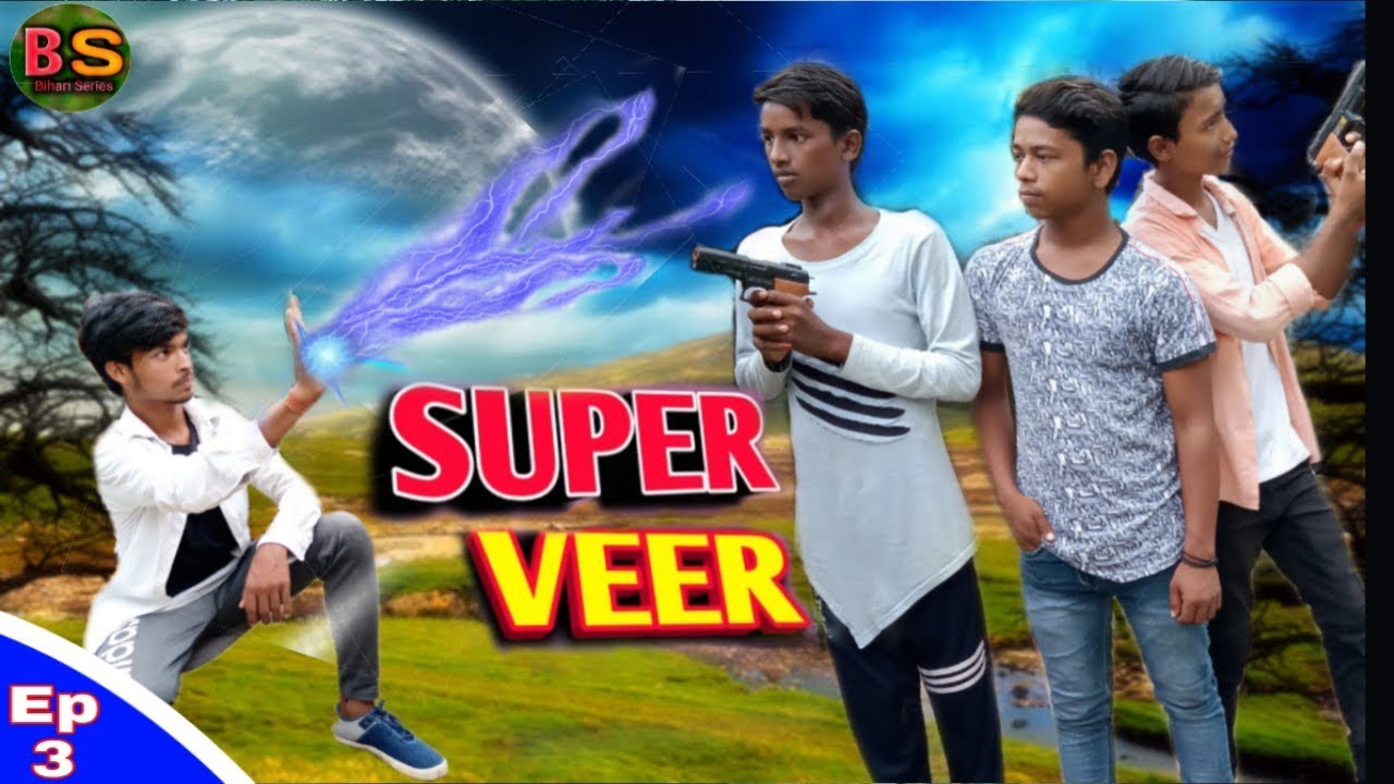 Epsod:-3 || Super veer || सुपर वीर || by=Bihari series - YouTube
