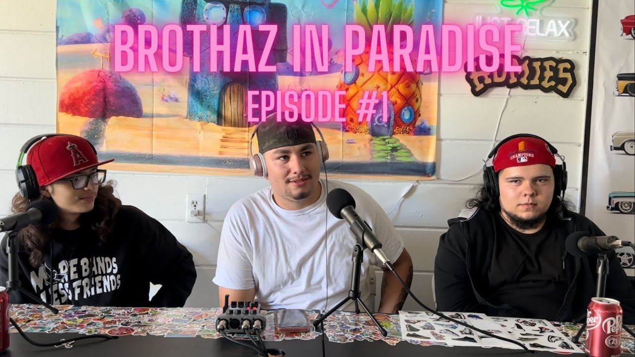 Podcast Ep 1 (Welcome to Brothaz In Paradise) - YouTube