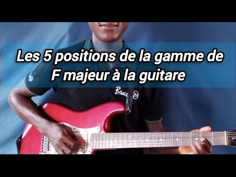 LES 5 POSITIONS ESSENTIELLES DE LA GAMME DE Fa majeur sur la guitare ...