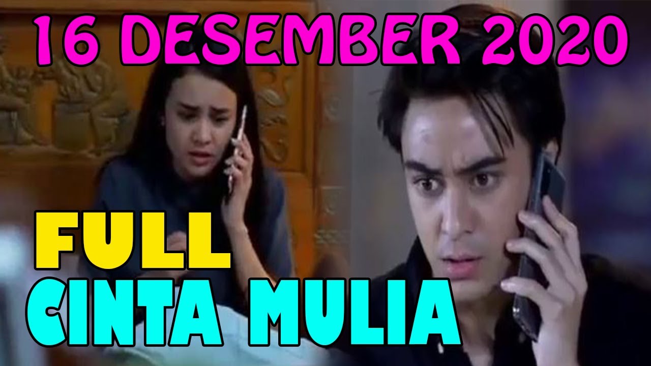 cinta mulia 16 desember 2020 episode 3 FULL - YouTube