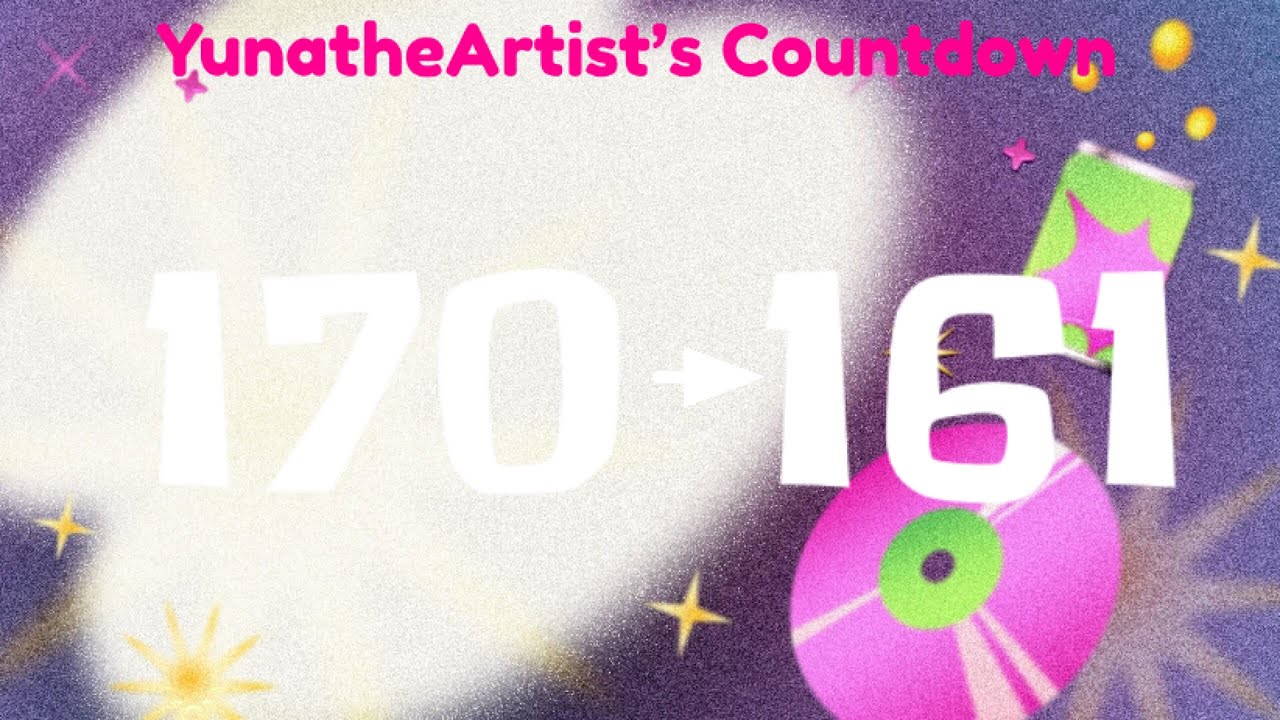 YunatheArtist’s Countdown 170-161 - YouTube