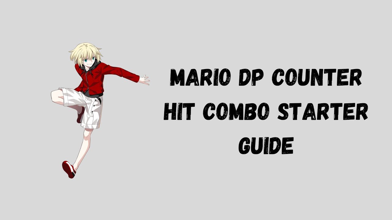 Mario 2B oki DP counter hit combo starters - YouTube