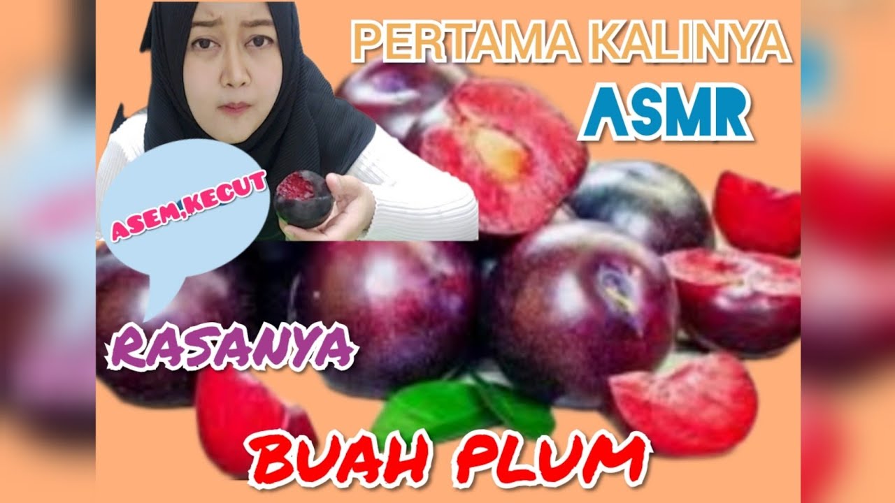 PERTAMA KALINYA MAKAN BUAH PLUM ‼️ ASMR BUAH PLUM RASANYA ⁉️ ASEM,KECUT ...
