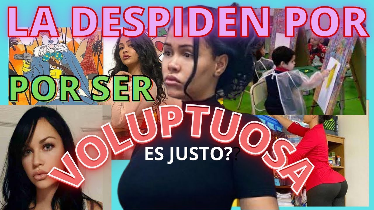 DESPIDEN PROFESORA POR SER "SEXY Y VOLUPTUOSA" - YouTube