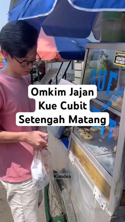 PERTAMA KALI OMKIM COBAIN KUE CUBIT WAKTU JAJAN DI DEPAN SD, KALIAN TIM SETENGAH MATANG / MATANG ...
