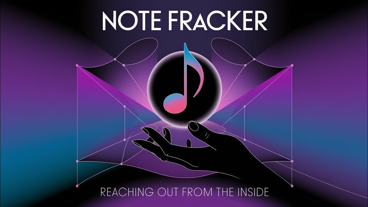 Note Fracker - Reaching out from the inside - YouTube