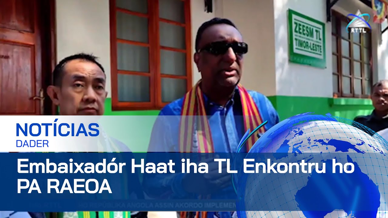 Embaixadór 4 Enkontru ho Prezidente RAEOA Hodi Diskute Oportunidade ...