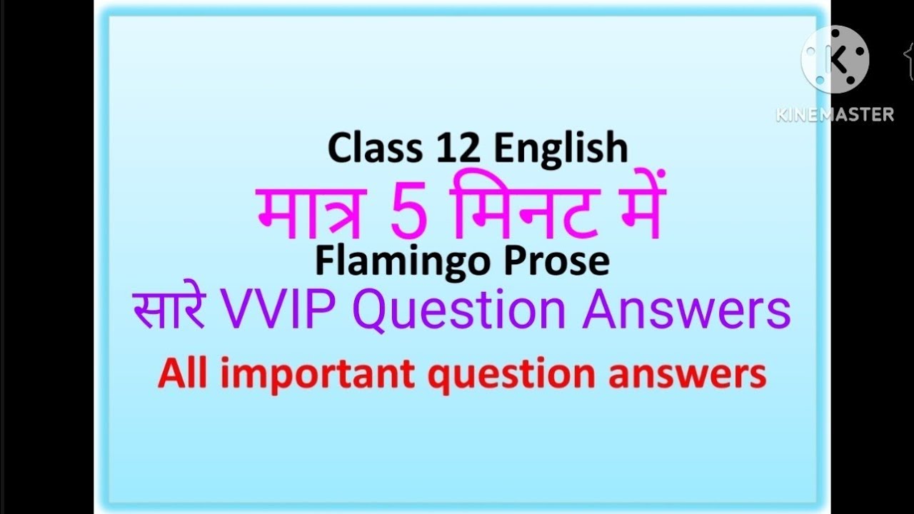 Class 12 English Flamingo Prose All IMPs - YouTube