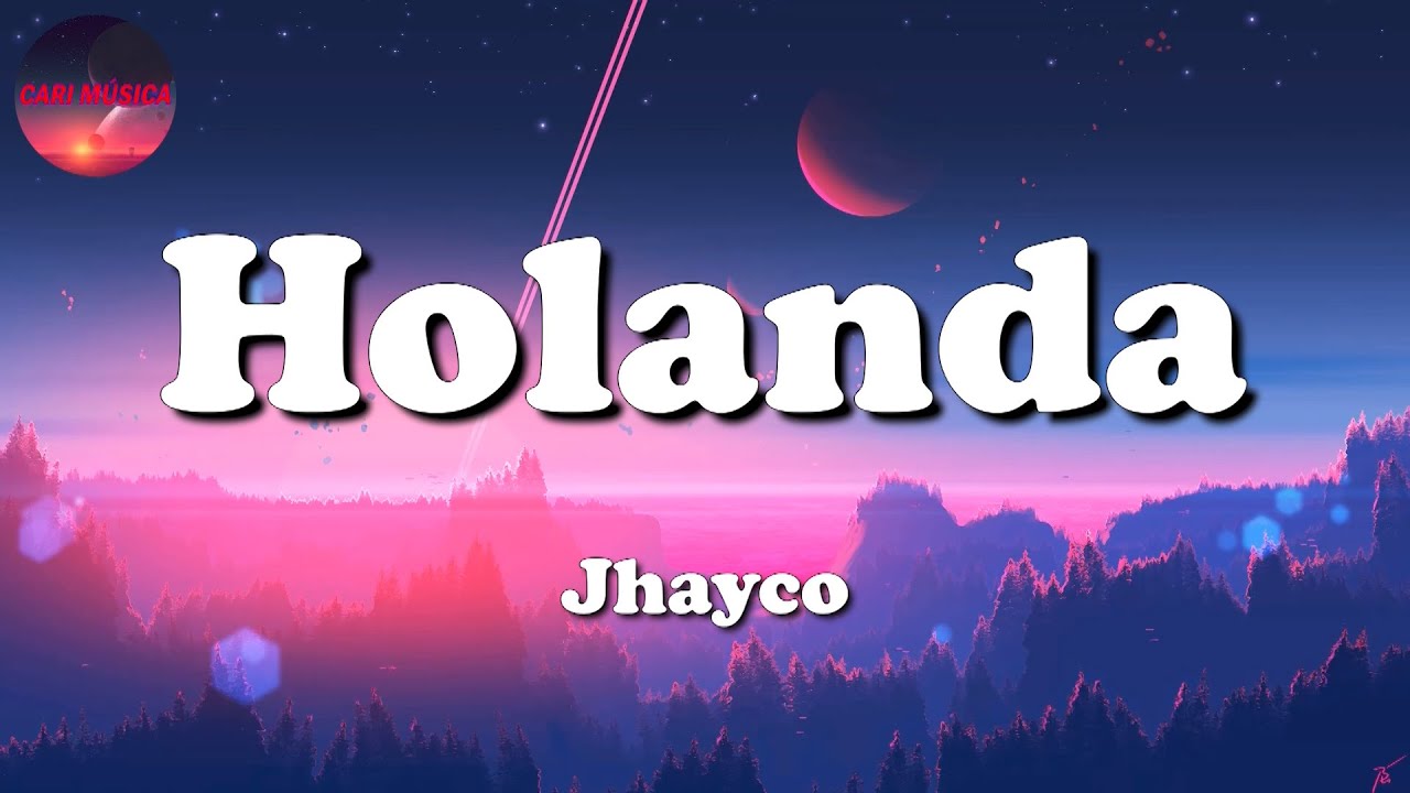 🎵 Jhayco - Holanda (Letra\Lyrics) - YouTube