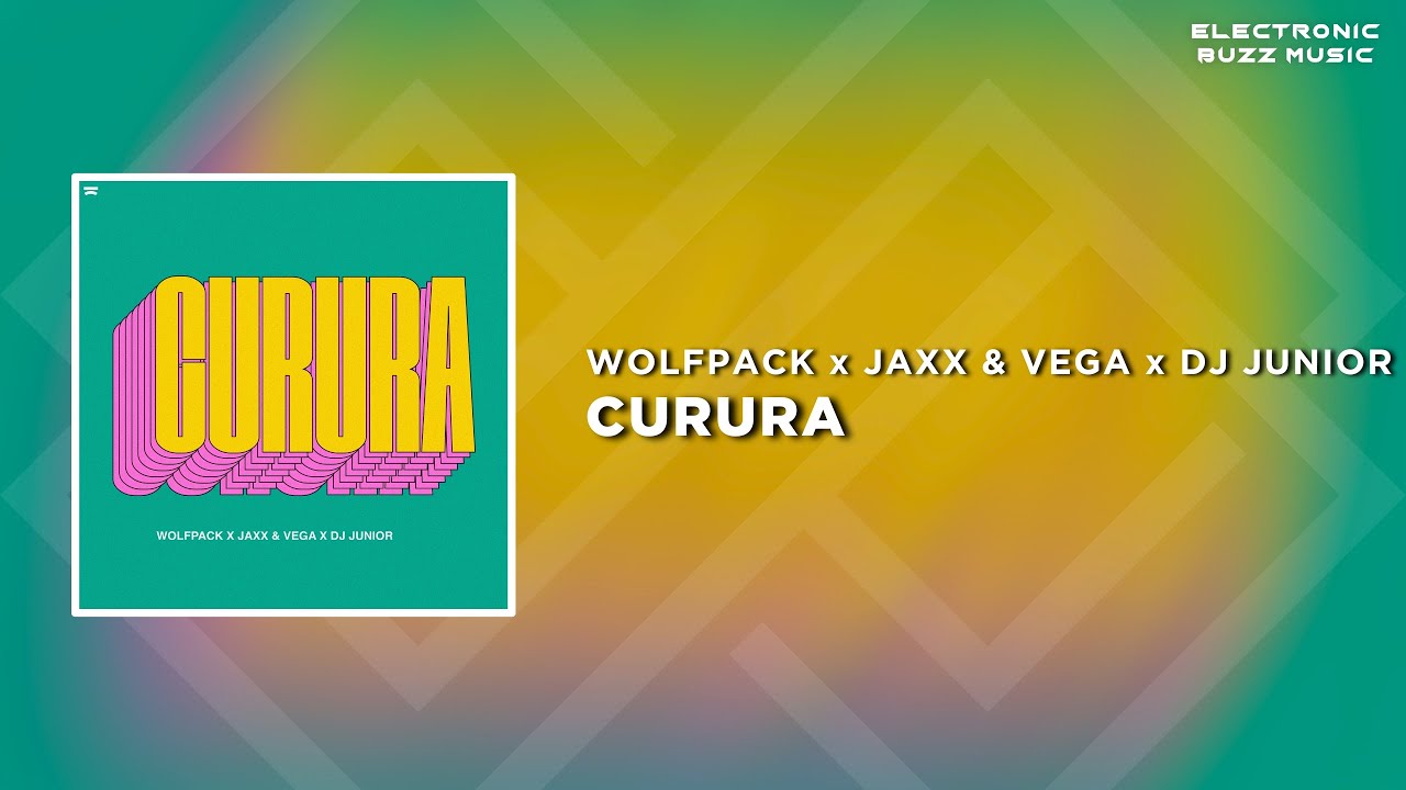 Wolfpack x Jaxx & Vega x DJ Junior - Curura (Extended Mix) | Big Room ...