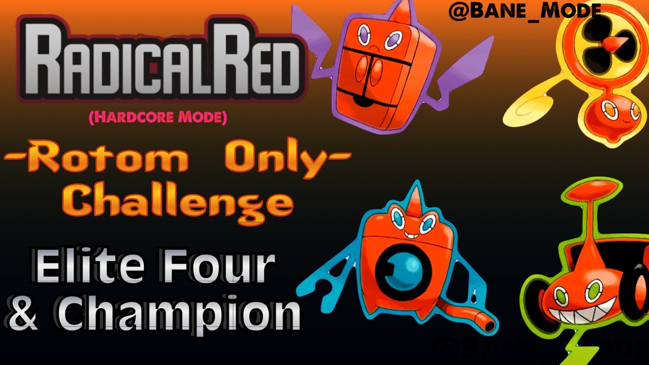 Rotom Only!! | Radical Red [Elite 4 ] ~Final - YouTube