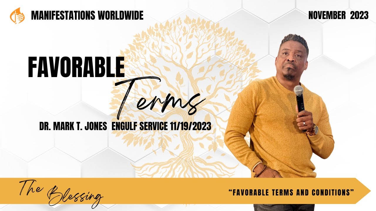 FAVORABLE TERMS | DR. MARK T. JONES | ENGULF SERVICE - YouTube