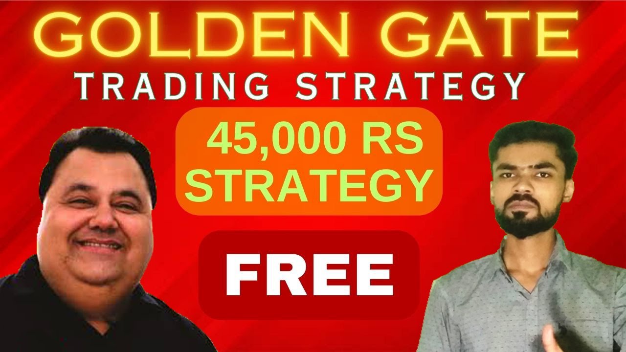 Golden Gate Paid Strategy "FREE" 45k Strategy Exposed | Sunil Miglani ...