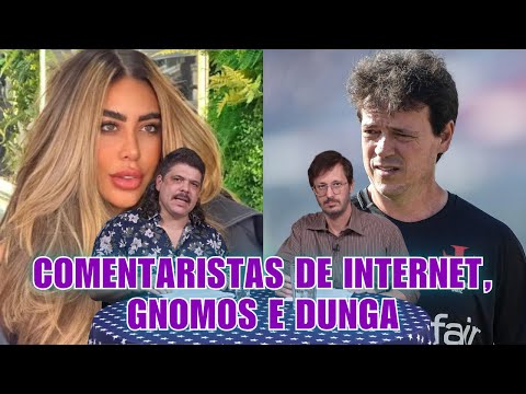 FALHA DE COBERTURA #257: Comentaristas de Internet, Gnomos e Dunga
