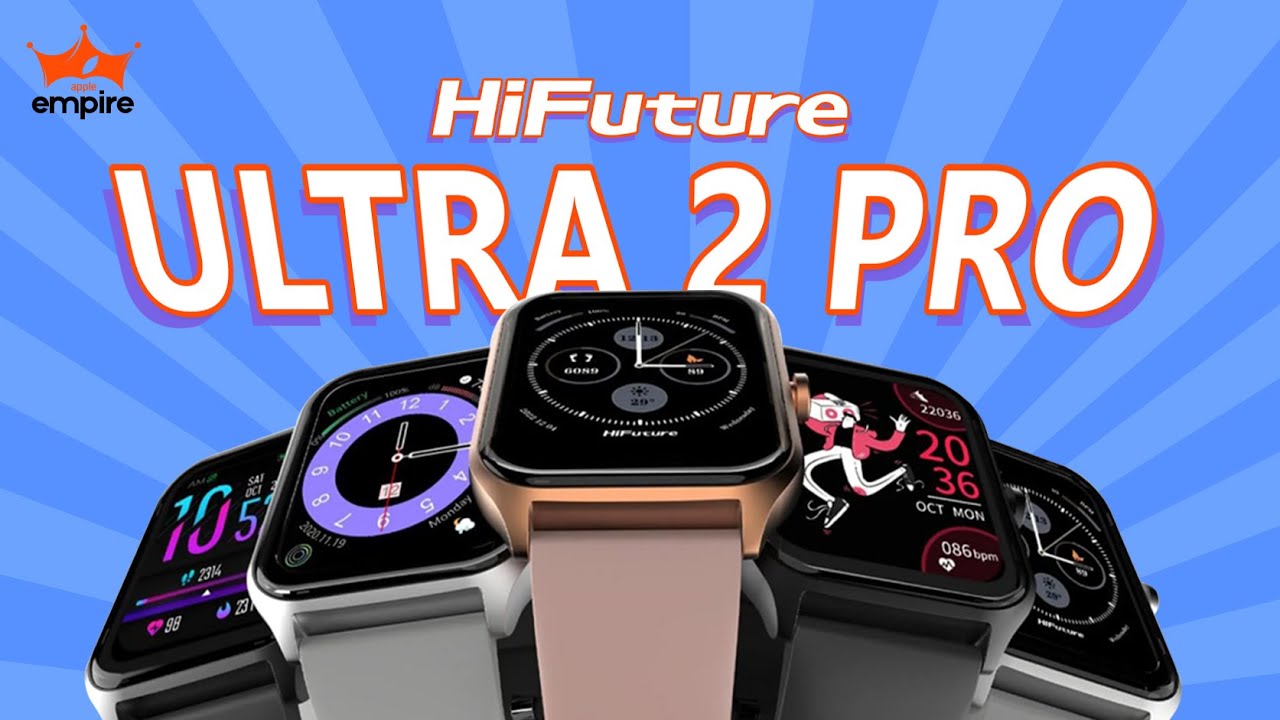 HiFuture Ultra 2 Pro Calling SmartWatch Unboxing Review | Apple Empire ...