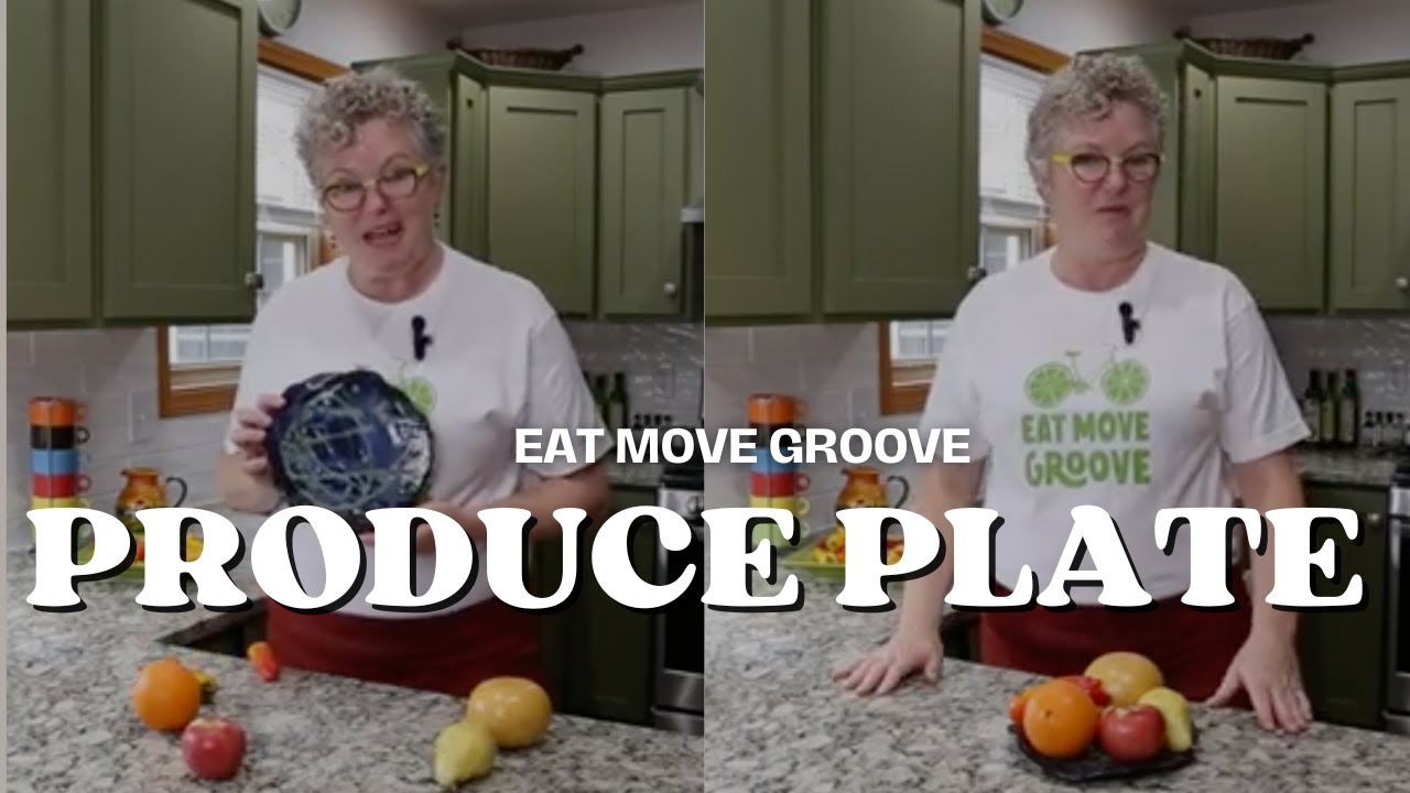 Eat Move Groove Produce Plate - YouTube
