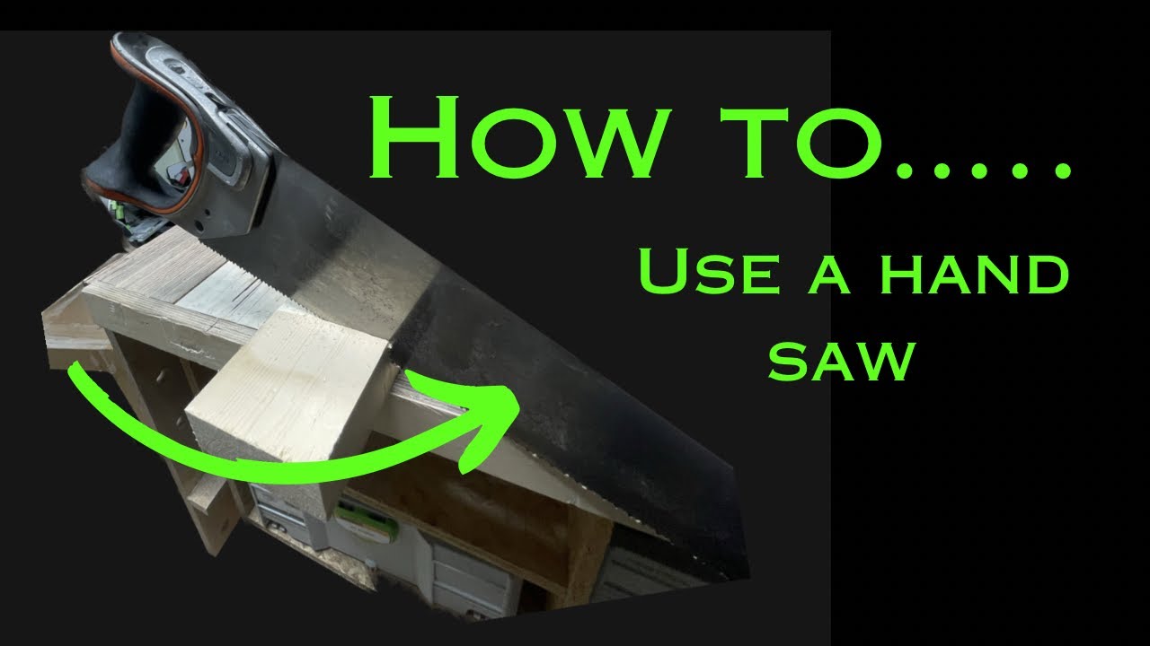 How to... Use a Hand saw - YouTube