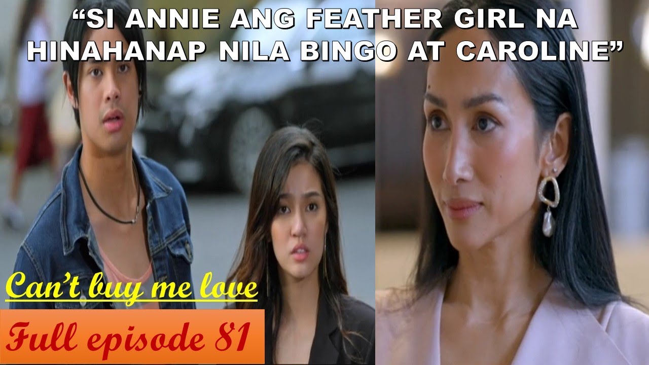 SI ANNIE ANG FEATHER GIRL|CANT BUY ME LOVE|FULL EPISODE 81|FEBRUARY 05 ...