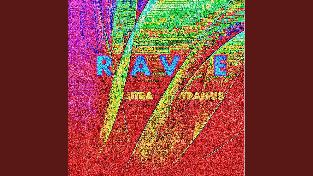 Rave - YouTube